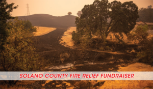 Solano County Fire Relief Fundraiser - Your Town Monthly