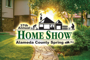 The 37th Annual Alameda County Spring Home Show - Your Town Monthly